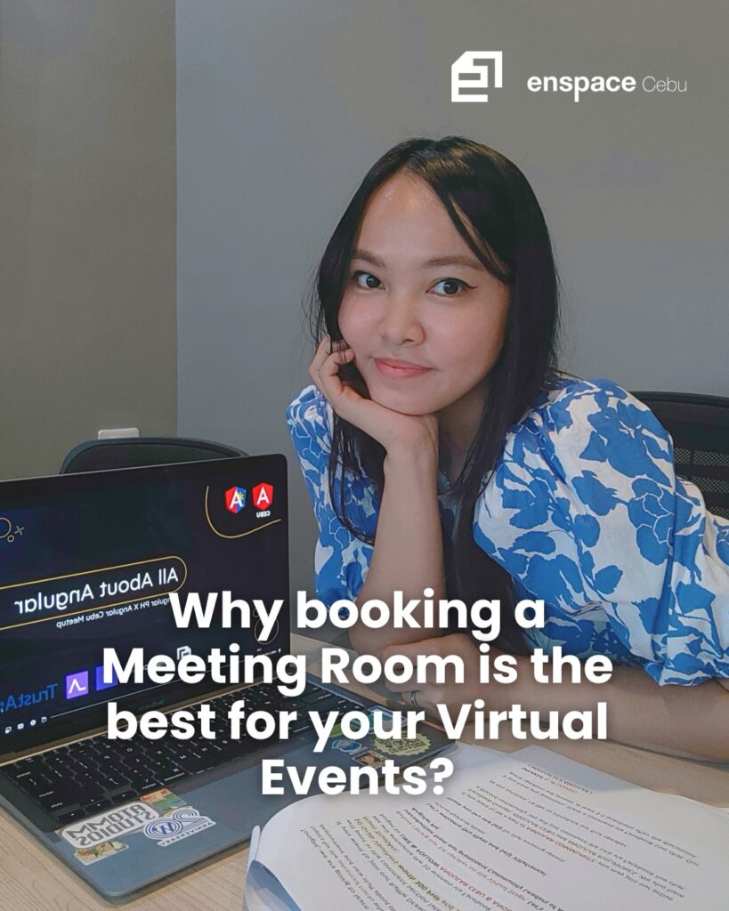 Why booking a Meeting Room is the best for your Virtual events? - Enspace Cebu